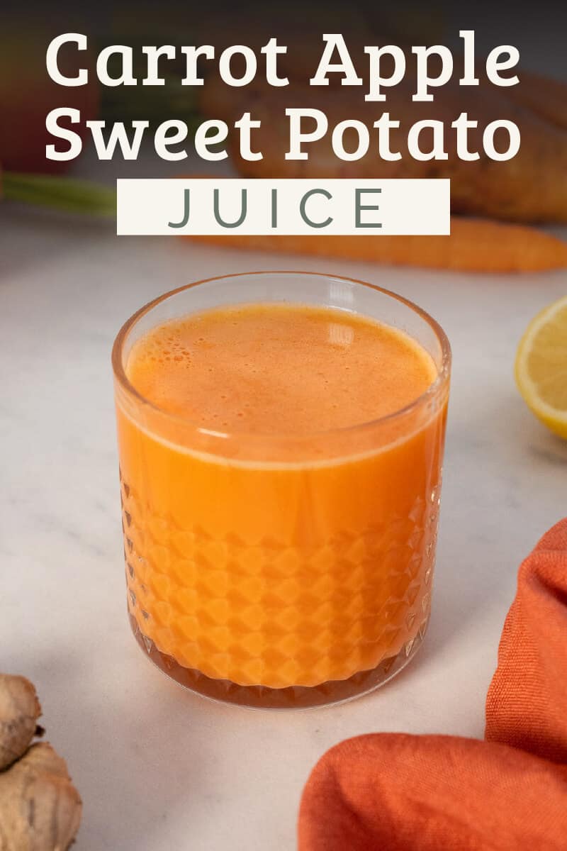 Carrot Apple Sweet Potato Juice Recipe | Our Plant-Based World
