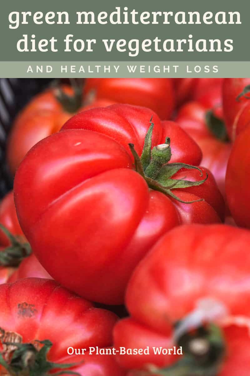 Green Mediterranean Diet for Vegetarians and Healthy Weight Loss | Our ...