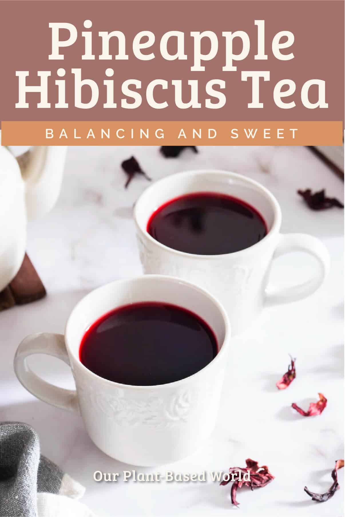 Pineapple Hibiscus Tea