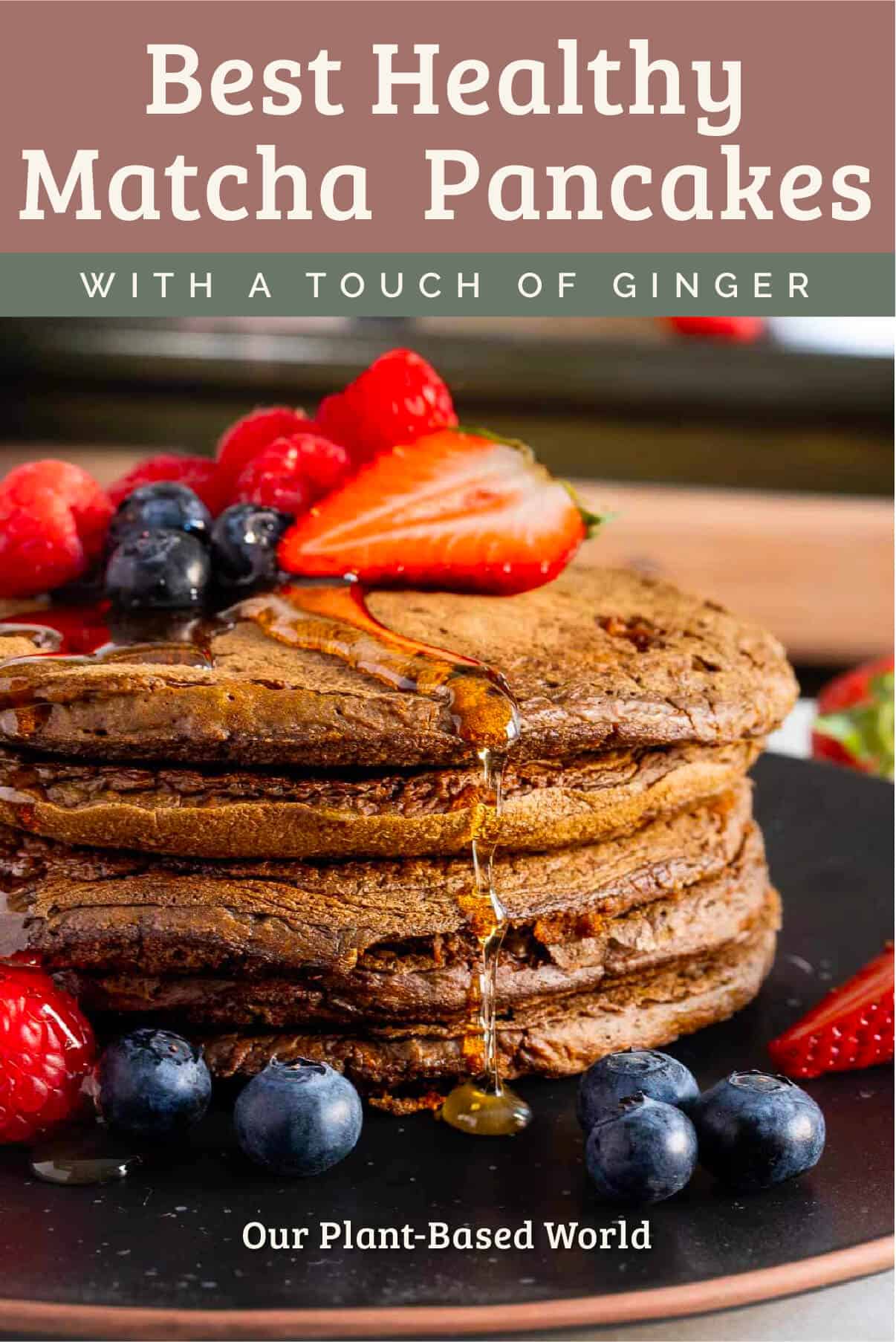 Wholesome Ginger Matcha Pancakes